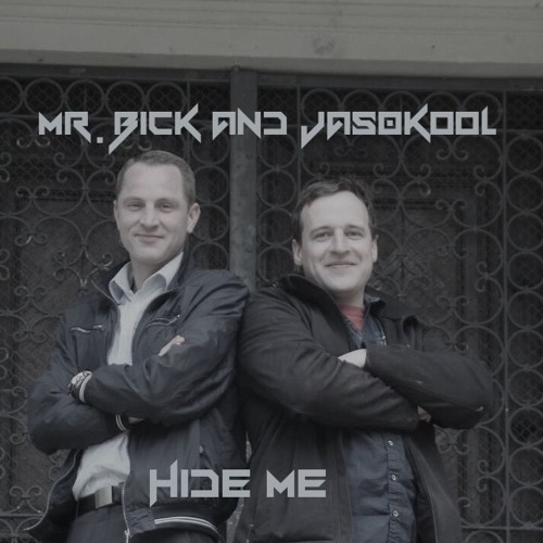 Stream Mr. Bick And Jas0KooL - Hide Me (Radio Edit) by Mr. Bick ...