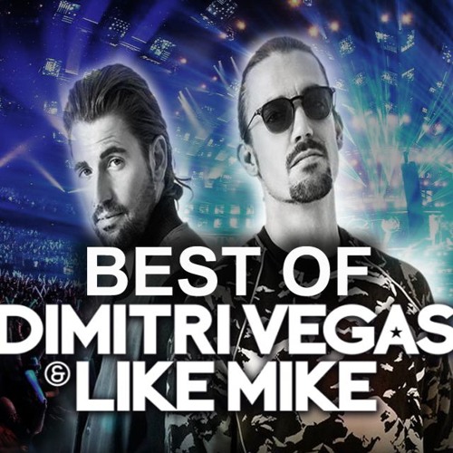 Stream Best Of DIMITRI VEGAS & LIKE MIKE 2016 #2 by Micho Mixes ...