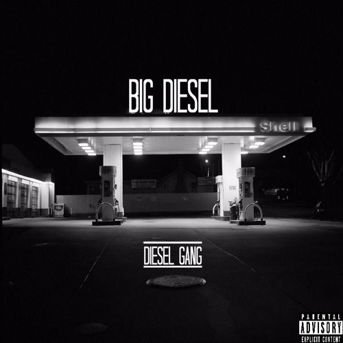 Diesel Gang - Big Diesel by DieselGang | Diesel Gang | Free Listening ...