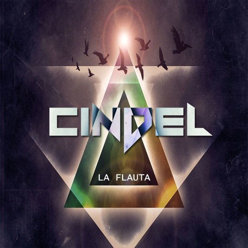 Stream CINDEL- LA FLAUTA (ORIGINAL MIX).wav by Dj Cindel | Listen ...
