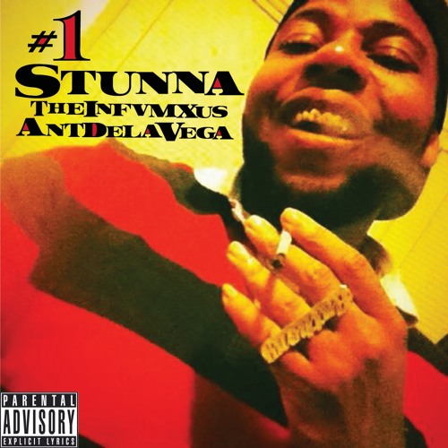 Stream #1 Stunna by THEiNFVMXUS | Listen online for free on SoundCloud