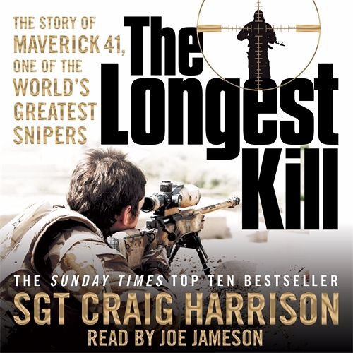 Stream The Longest Kill by Sgt Craig Harrison, read by Joe Jameson from ...
