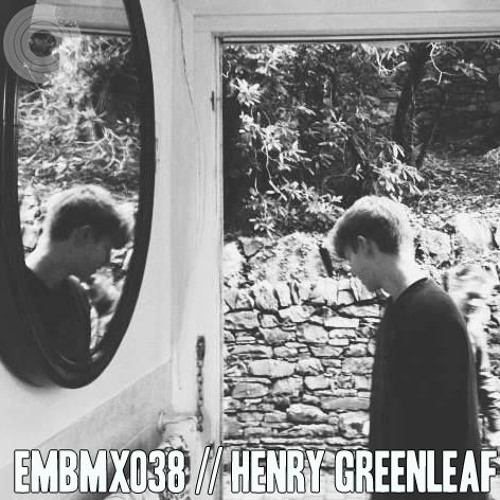 Stream EMBMX038 // HENRY GREENLEAF by eatmybeat | Listen online for ...