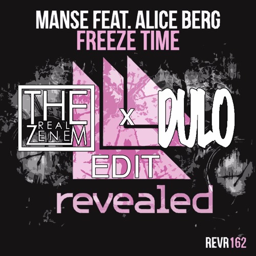 Stream Manse ft. Alice Berg - Freeze time (Zenem x Dulo edit) by Zenem ...