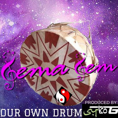 Stream Gema Gem - Our Own Drum (prod. by Syko G) by Gemz.Love | Listen online for free on SoundCloud