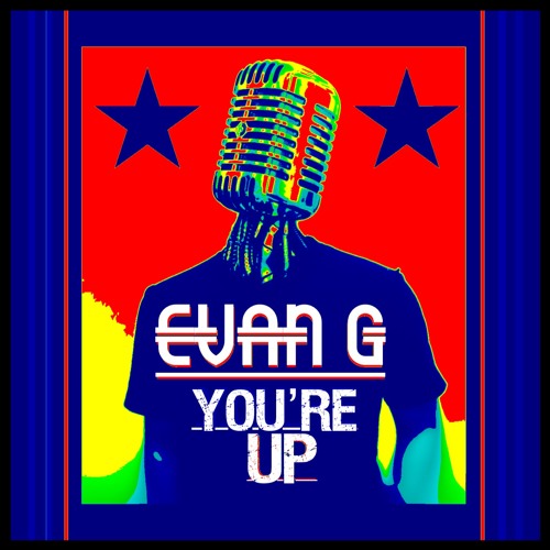 Stream "You're Up" By Evan G by EVANG | Listen online for free on ...