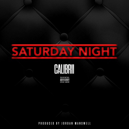 Stream Saturday Night by Calibrii | Listen online for free on SoundCloud