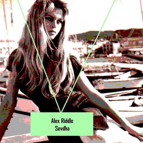 Dj Alex Riddle - Sevdha (Original Mix) by Dj Alex Riddle | Free ...