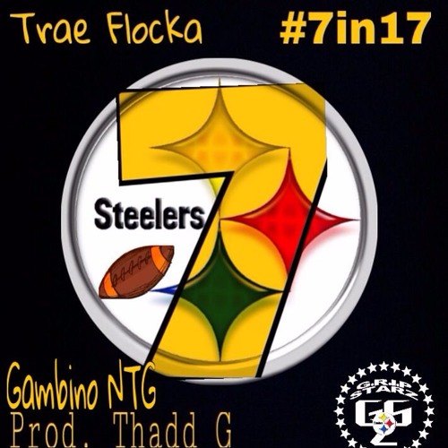 Stream (G.R.I.P. Starz) Trae Flocka X Gambino NTG - #7(Steeler Nation ...