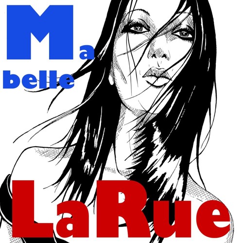 Stream Laura LaRue - Ma Belle (Exclusif) by Laura LaRue | Listen online ...