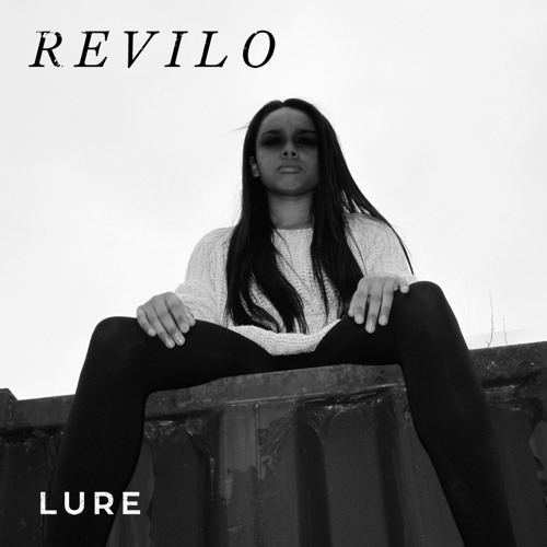Stream Lure by REVILO | Listen online for free on SoundCloud