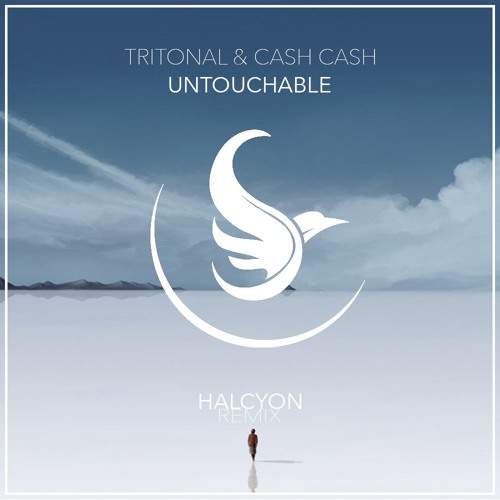 Stream Tritonal & Cash Cash - Untouchable【Halcyon Remix】 by Halcyon ...