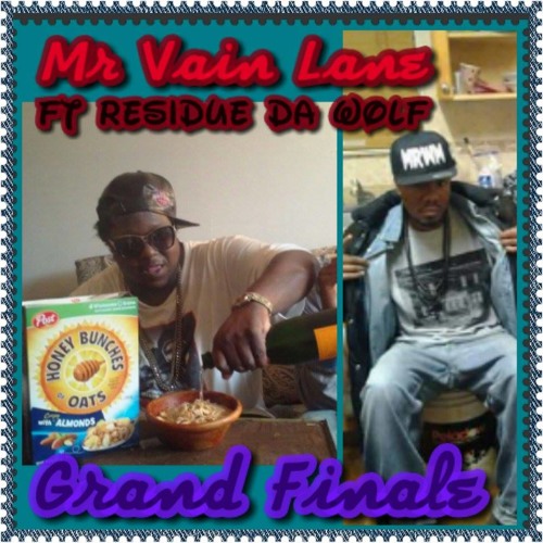 Stream Grand Finale ft Residue Da Wolf prod. by Lord FAT by Vain Lane ...