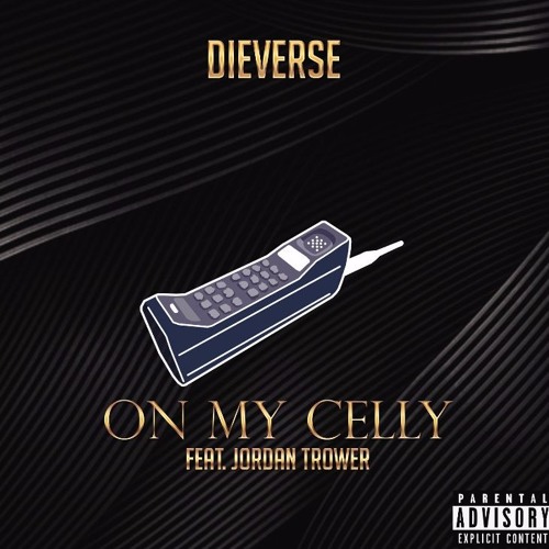 Stream On My Celly Feat. Jordan Trower by Dieverse24k | Listen online ...