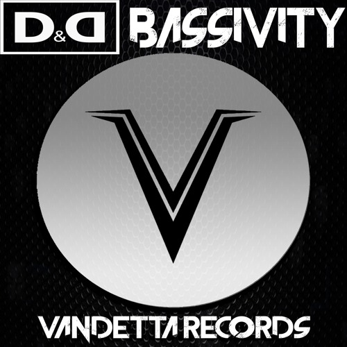 Stream VR015 : D&D - Bassivity (Original Mix) by Vandetta Records ...