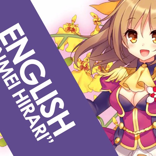 Stream ENGLISH -Unmei Hirari- Flower Knight Girl ( AmaLee ) by Melinda Rosa | Listen online for ...