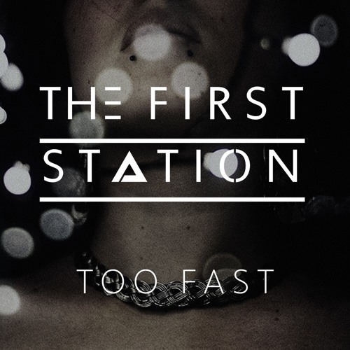 Stream Music Box | Listen to The First Station - Too Fast (Philip Remix ...