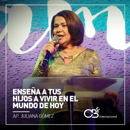 Stream Enseña a tus hijos a vivir en el mundo de hoy - Ap. Juliana Smit ... Stream Enseña a tus hijos a vivir en el mundo de hoy - Ap. Juliana Smit ...