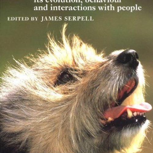 Stream The Domestic Dog: Its Evolution, Behaviour and Interactions with ...