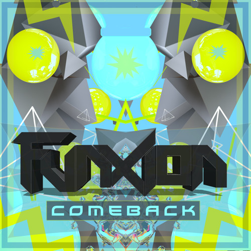 Stream Funxion - Comeback (Original Mix) by Funxion Music | Listen ...