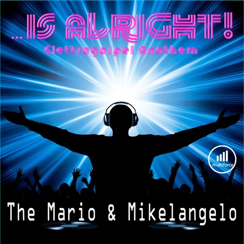 Stream ...Is Alright - The Mario & Mikelangelo by THE MARIO | Listen ...