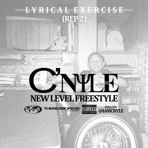 Stream C'Nyle - New Level Freestyle (Rep 2) by TherezMore2C | Listen ...