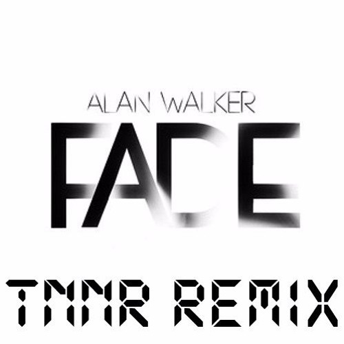 Stream Alan Walker - Faded (TnnR Remix) by TnnR | Listen online for ...