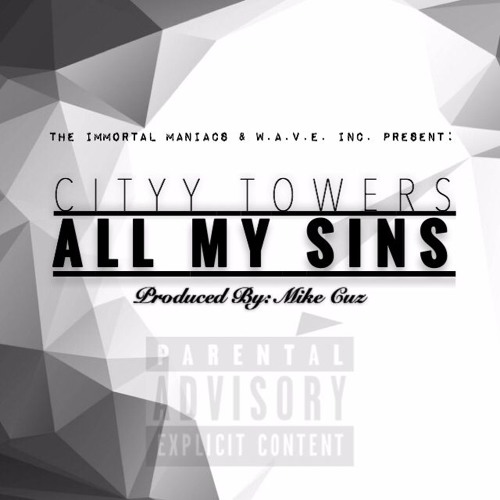 Stream Cityy Towers "All My Sins" (Produced by Mike Kuz) by CityyTowers ...