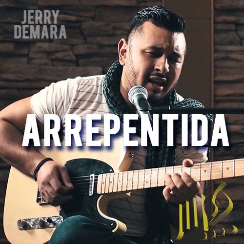 Stream Arrepentida - Jerry Demara (2016) by JMS.... | Listen online for ...