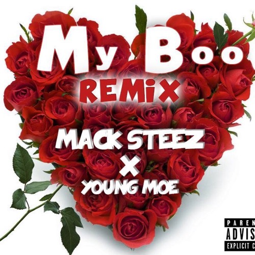 Stream Mack Steez - My Boo (Remix) Ft. Young Moe by Money Moe frm NMG ...