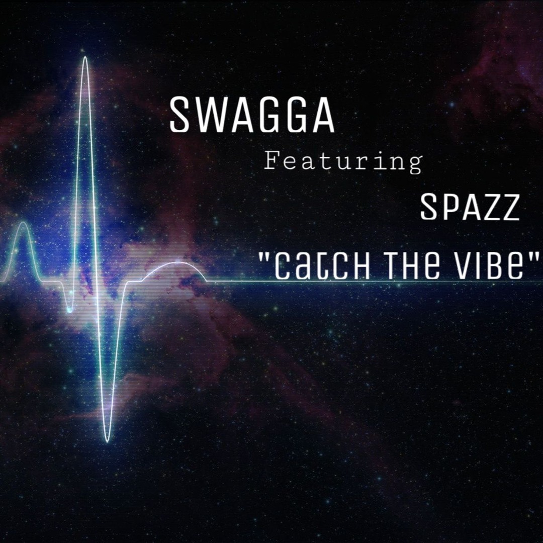Stream SWAGGA & SPAZZ - Catch The Vibe Arranged By SWAGGA by SWAGGA ...