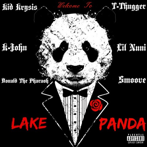 Stream Lake Panda (Kid Krysis x T-Thugger x Lil Nuni x Donald The ...