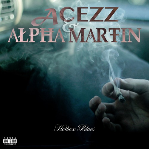 Stream Hotbox Blues (Feat. Alpha Martin & Acezz)[Prod. by Blair Norf ...