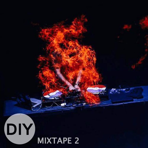 Stream DIY Mixtape 2 by Do It Yourself (DIY) | Listen online for free ...