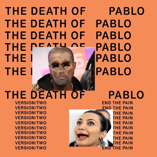 Stream The Death Of Pablo (VERSION TWO) by YoungWhiteRapper | Listen ...