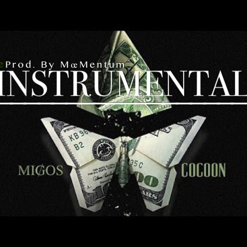Migos - Cocoon (Official Instrumental) by MœMentum playlists - Listen ...