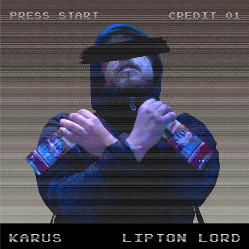 Stream Karus | Listen to Lipton Lord EP playlist online for free on ...