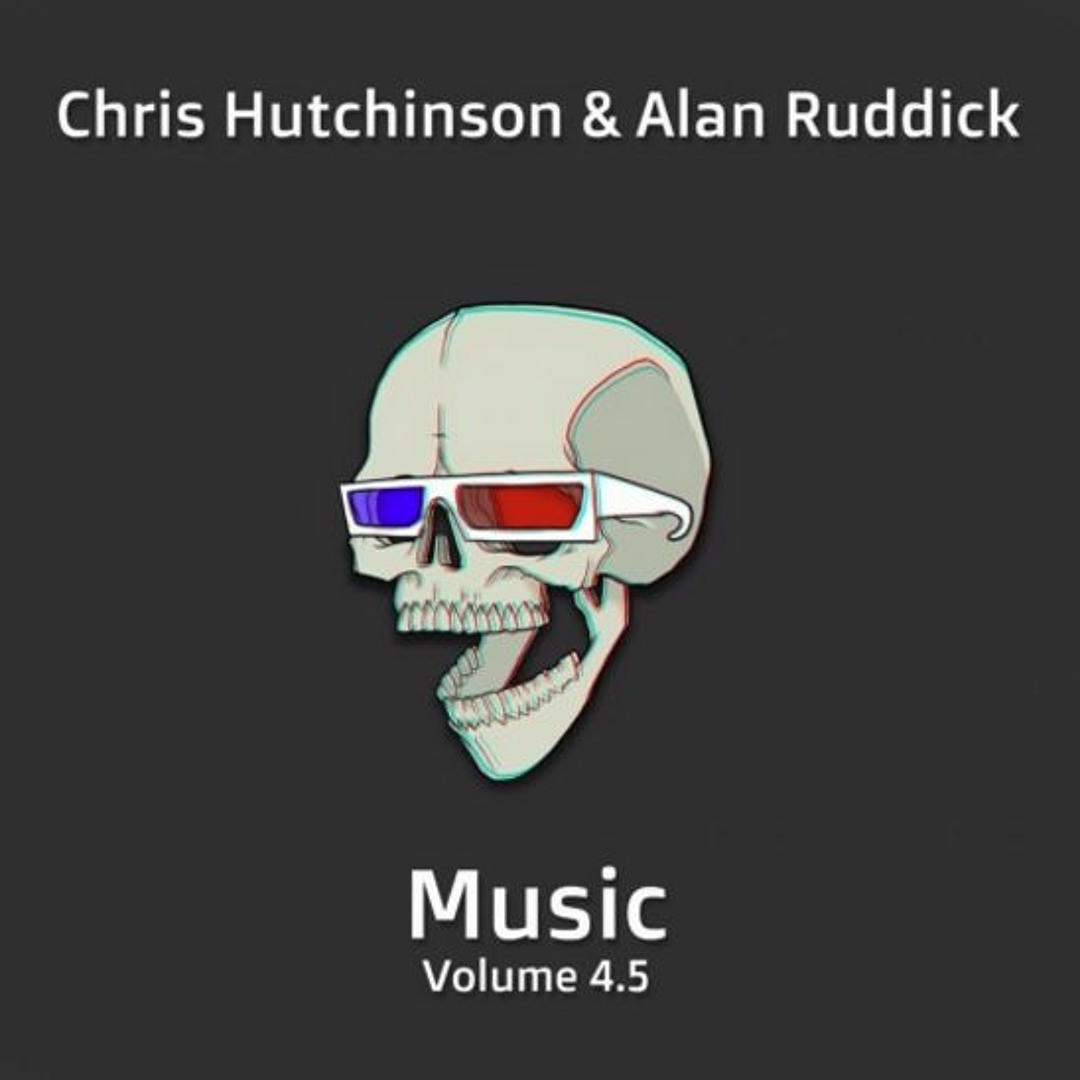 Stream Alan Ruddick & Chris Hutchinson - Volume 4.5 by Chris Hutchinson ...