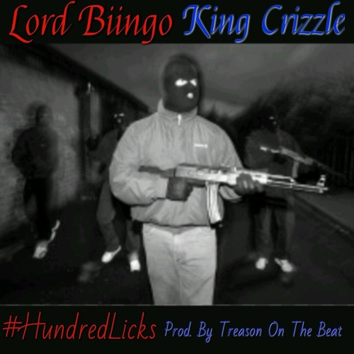 Stream Lord Biingo x King Crizzle - Hunnid Licks by ± @LORDBIINGO ± ...