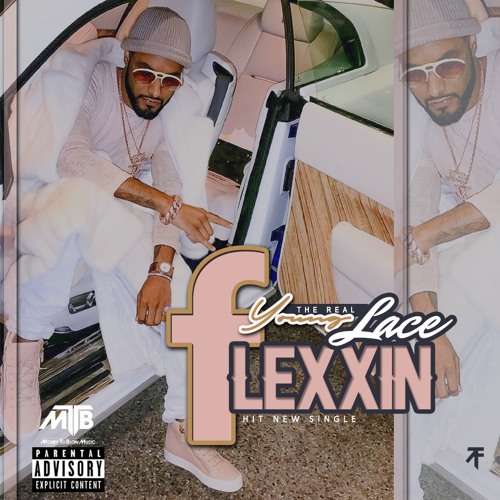 Stream FLEXXIN by THE REAL YOUNG LACE | Listen online for free on ...