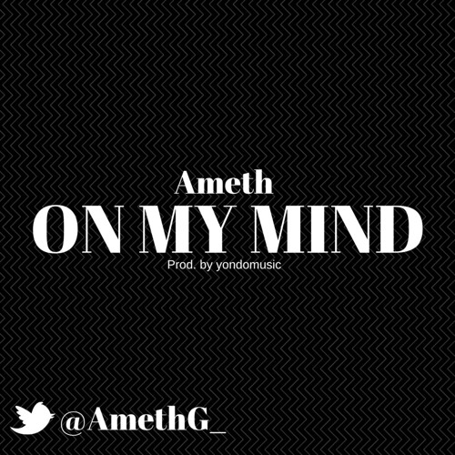 Stream ON MY MIND (prod. by YONDO) by Amethg | Listen online for free ... Stream ON MY MIND (prod. by YONDO) by Amethg | Listen online for free ...