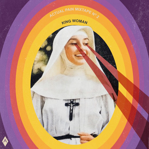 Stream Actual Pain Mixtape vol. 2 - King Woman by ACTUAL PAIN | Listen ...