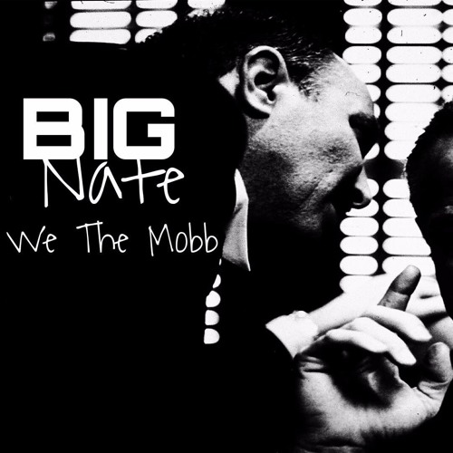 Stream We the mobb by Bignate | Listen online for free on SoundCloud