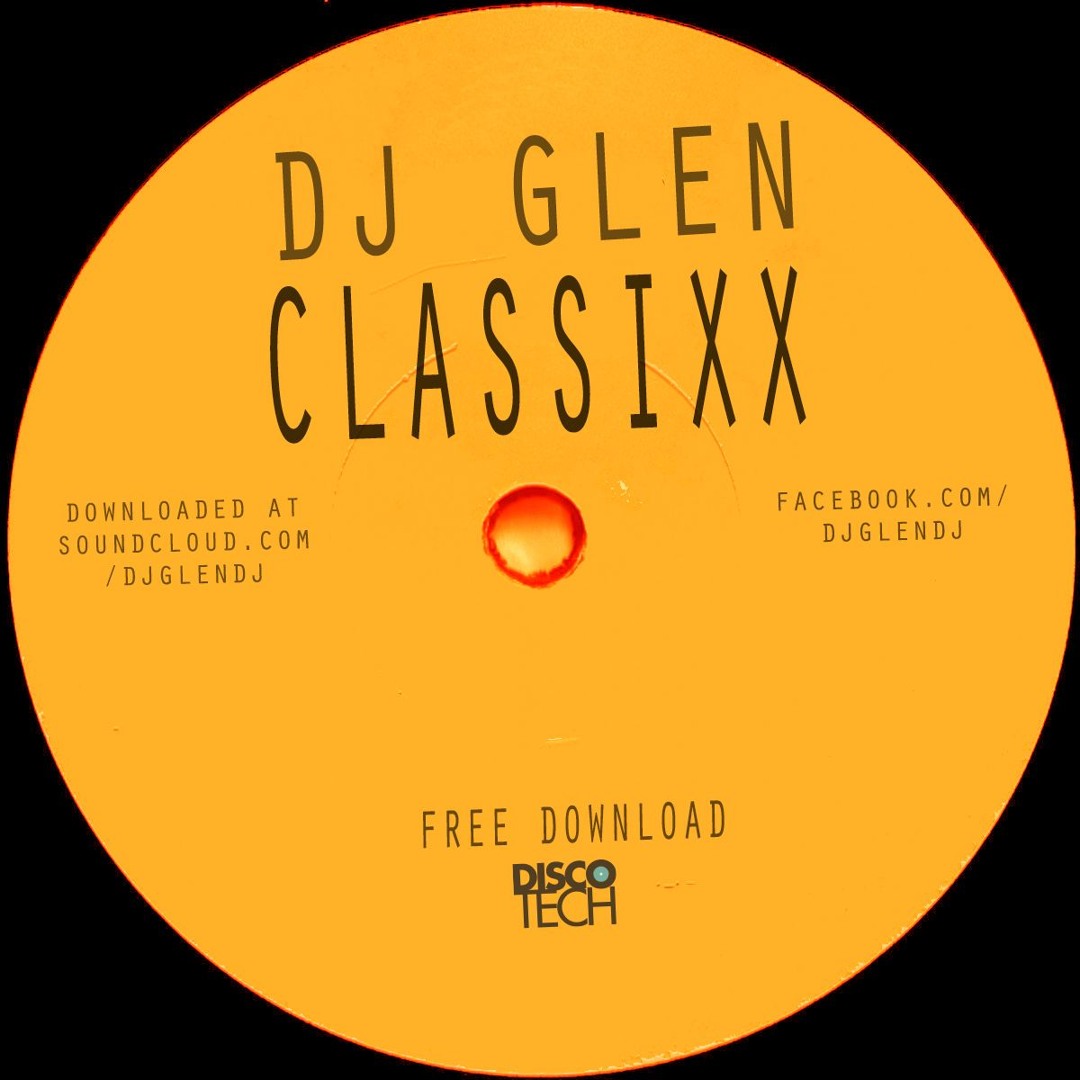 Stream DJ Glen | Listen to CLASSIXX - Free Download playlist online for ...