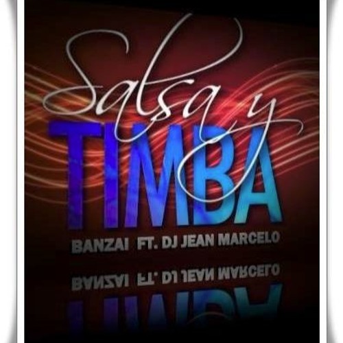 Stream Mix Salsa Con Timba ( Live ) 01 - DJ BANZAI Ft. DJ JEAN MARCELO ...