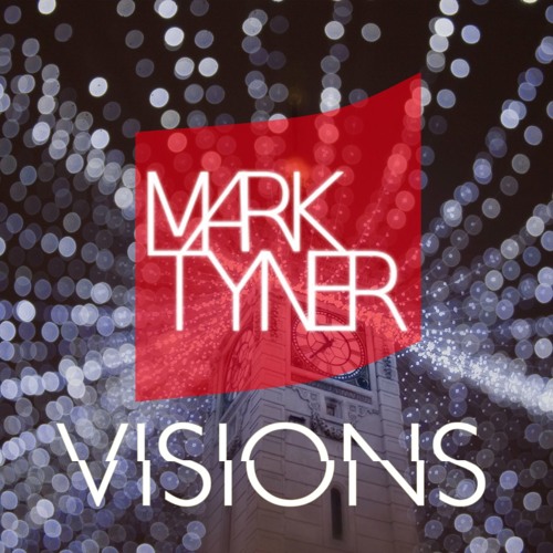 Stream Visions [FREE DOWNLOAD in description] by Mark Tyner | Listen ...