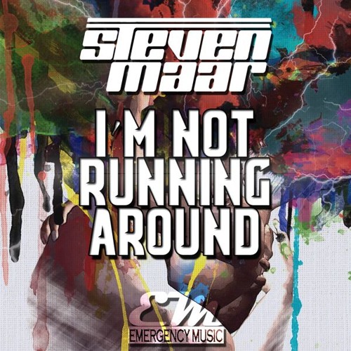 Stream Steven Maar - Im Not Running Around by Steven Maar | Listen ...