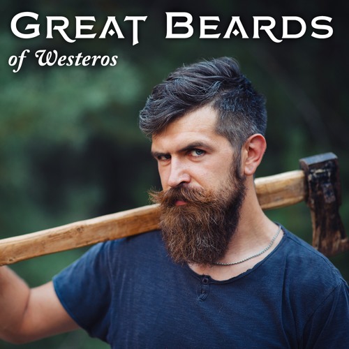Stream episode GBoW – Episode 8 by Great Beards of Westeros podcast ...