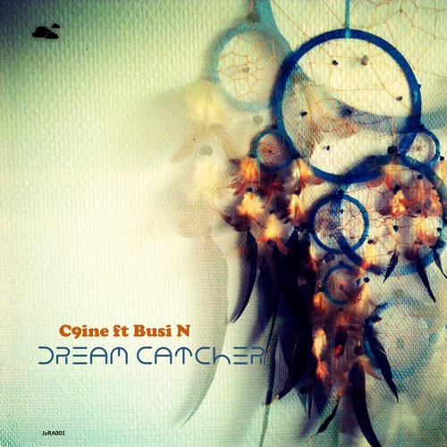 C9ine Ft Busi N - Dream Catcher (Juu Records 2016) by C.9ine | C 9ine ...
