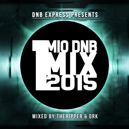 Stream 1 MILLION DNB MIX 2015 - Mixed By THE RIPPER & D.R.K (DNBExpress ...